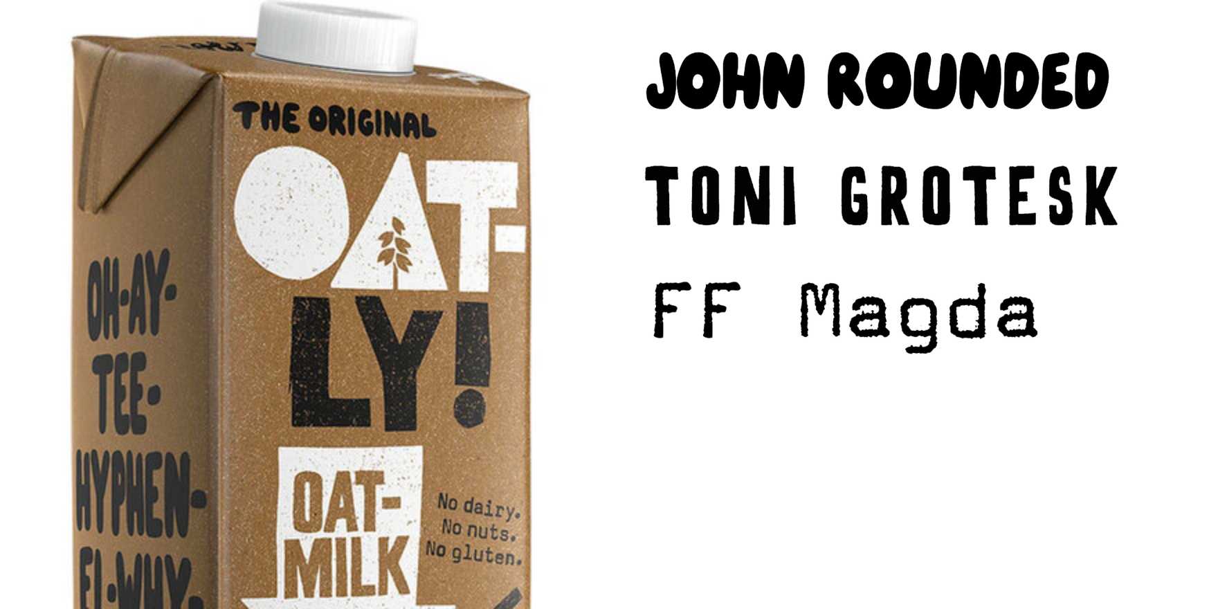 Oatly packaging, 2015– - Fonts In Use