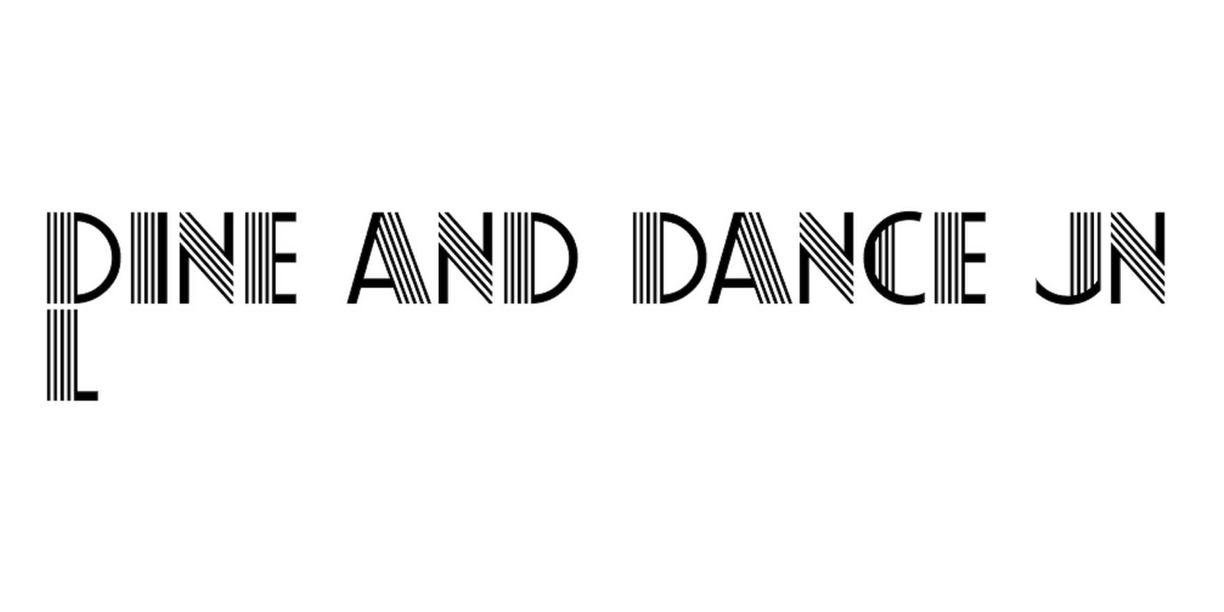 Dine And Dance JNL in use - Fonts In Use