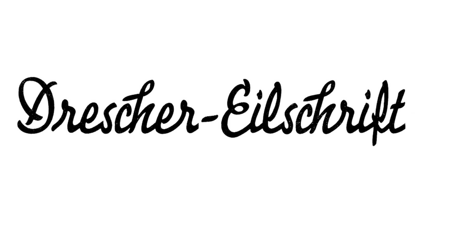 Drescher-Eilschrift in use - Fonts In Use