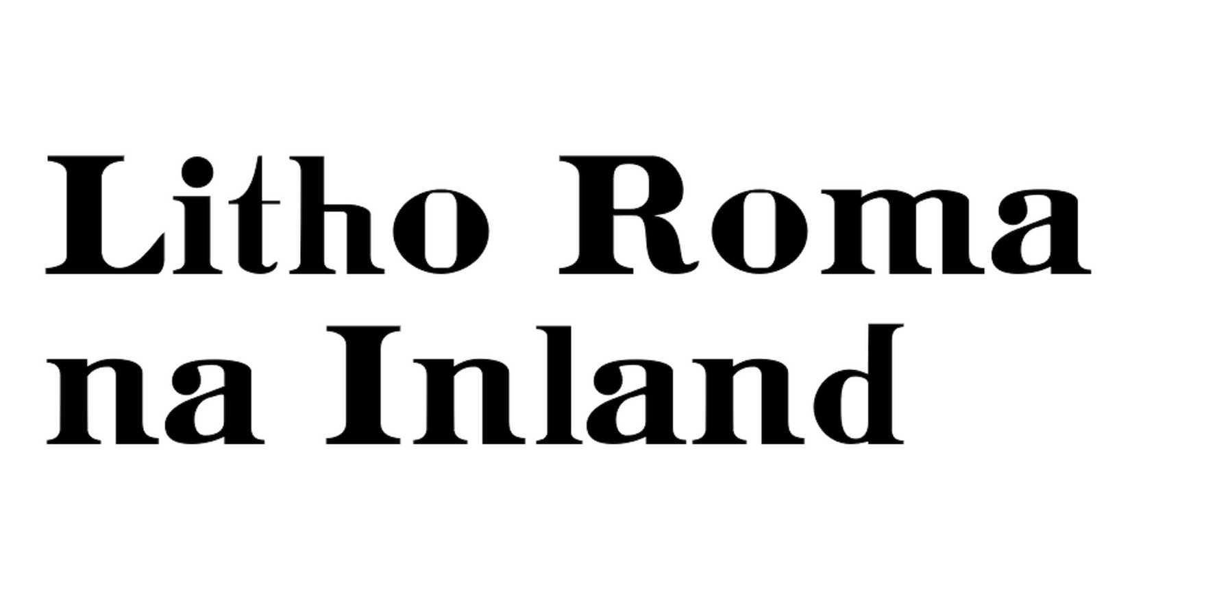 Litho Romana Inland in use - Fonts In Use