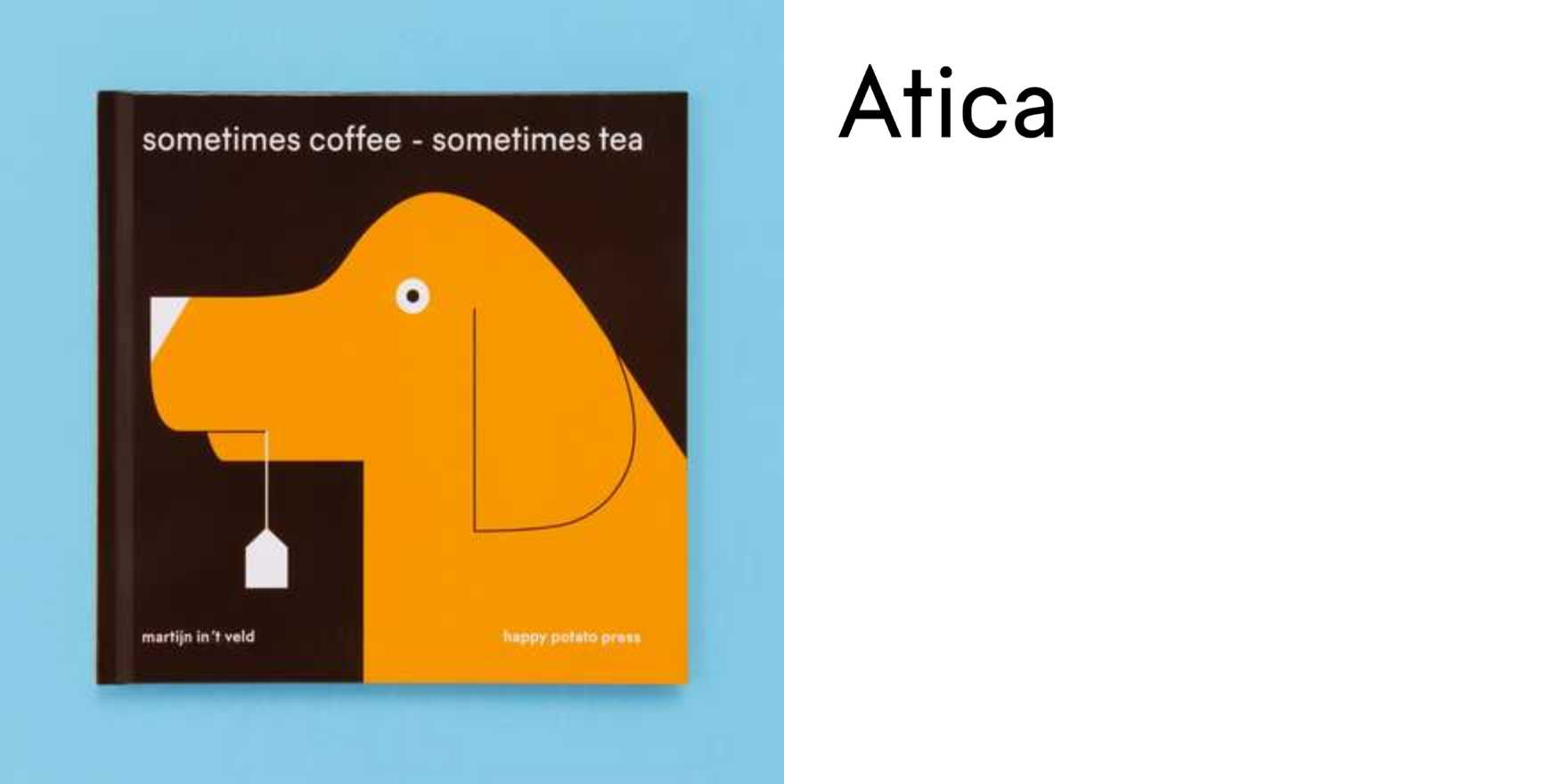 Sometimes Coffee – Sometimes Tea by Martijn in ’t Veld - Fonts In Use