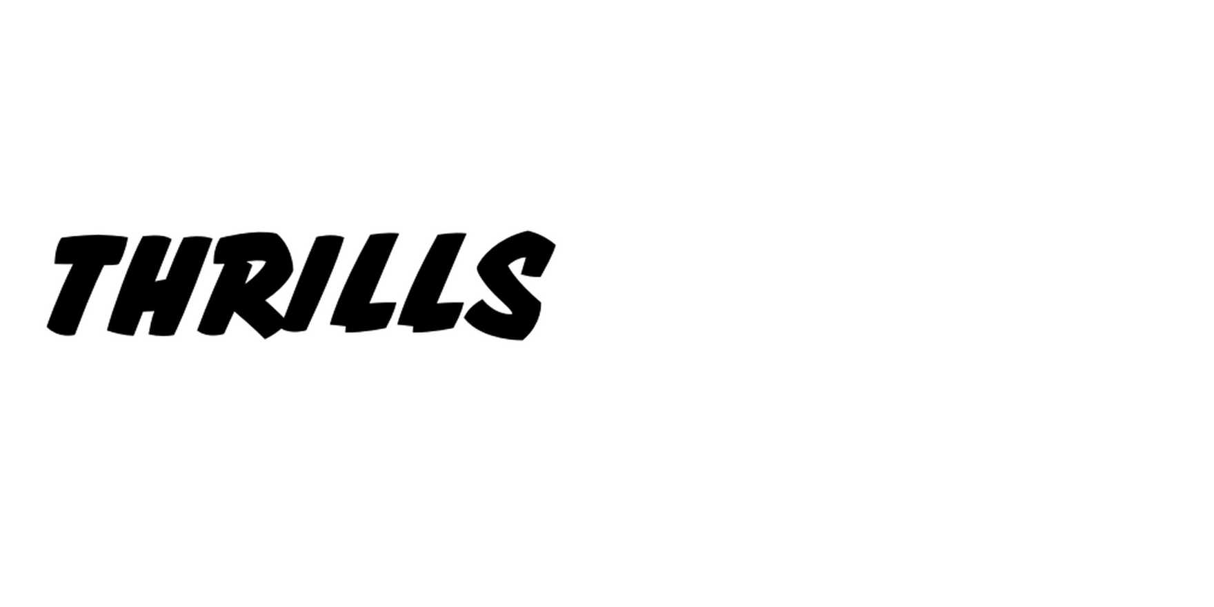 Thrills in use - Fonts In Use