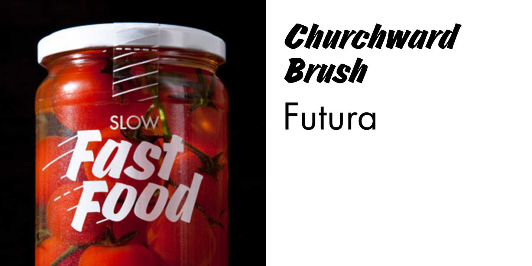 Slow Fast Food - Fonts In Use