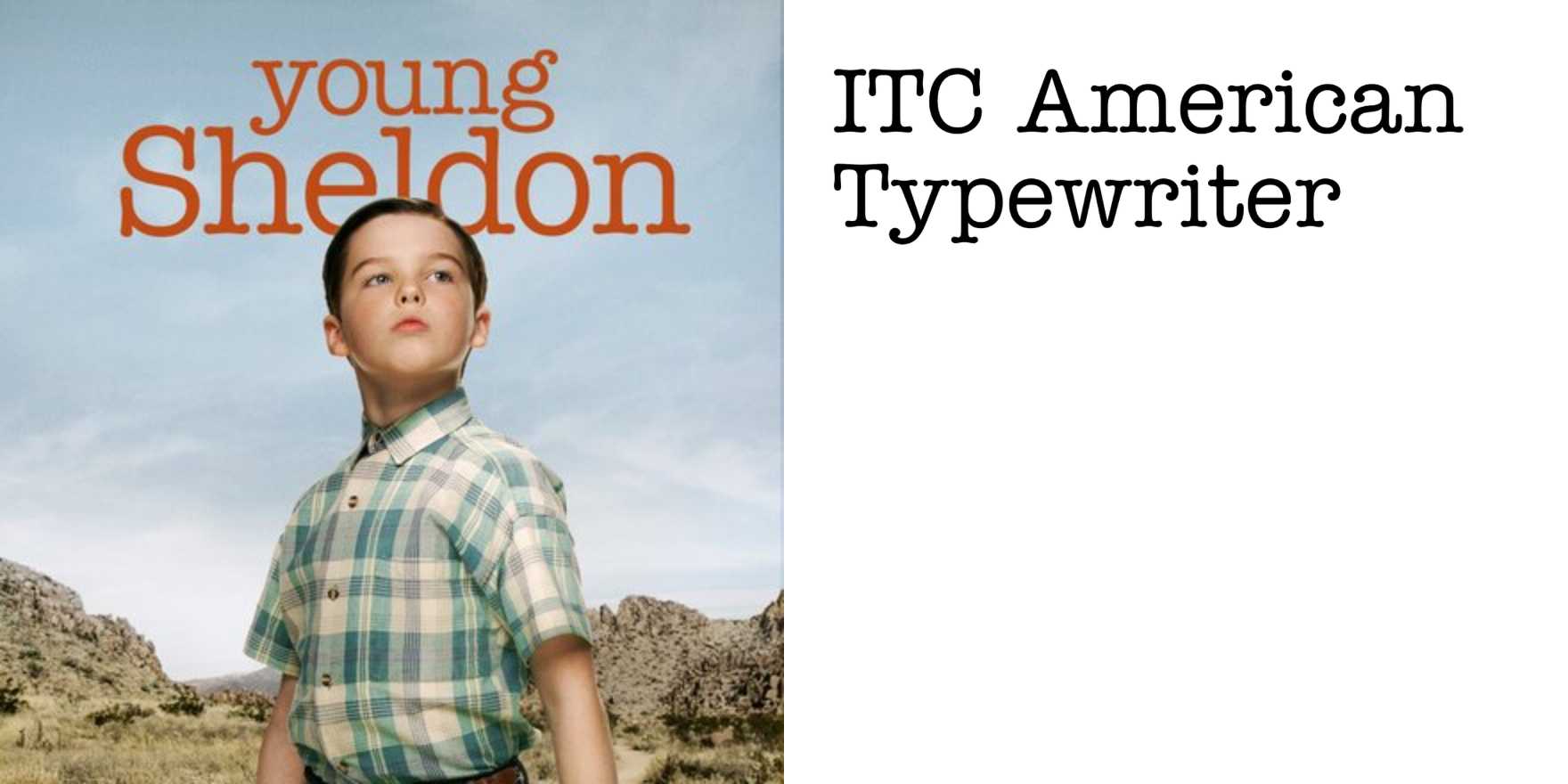Young Sheldon poster and titles - Fonts In Use