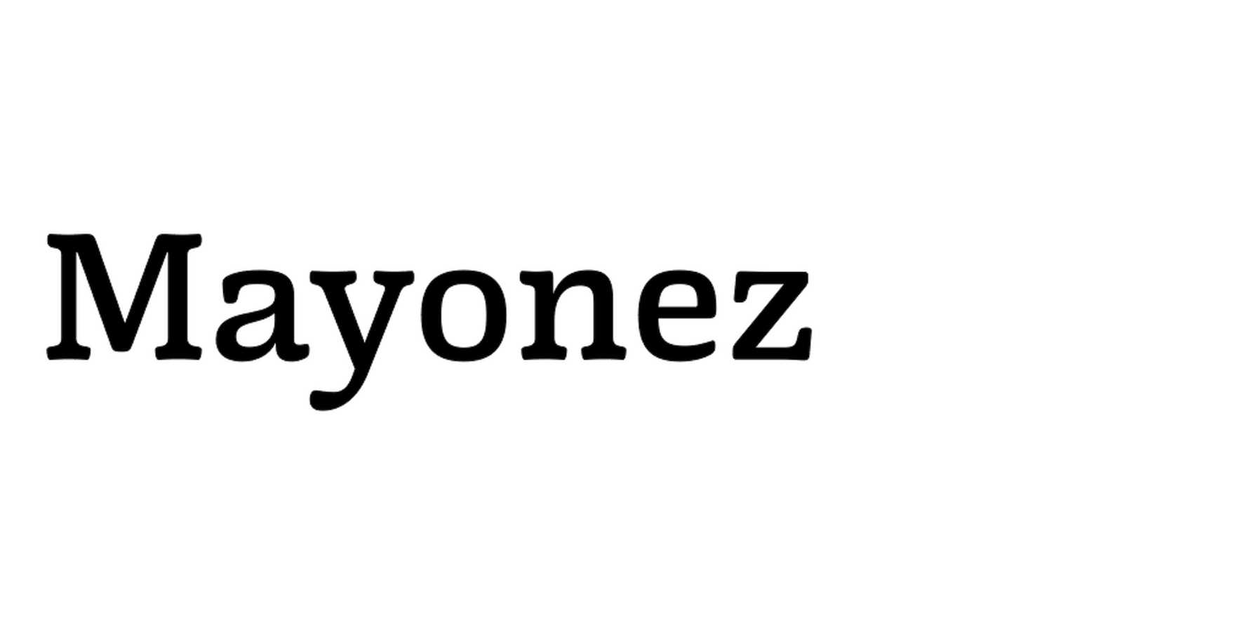 Mayonez in use - Fonts In Use