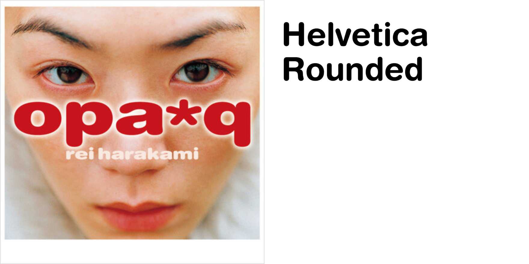 Rei Harakami – Opa*q album art - Fonts In Use