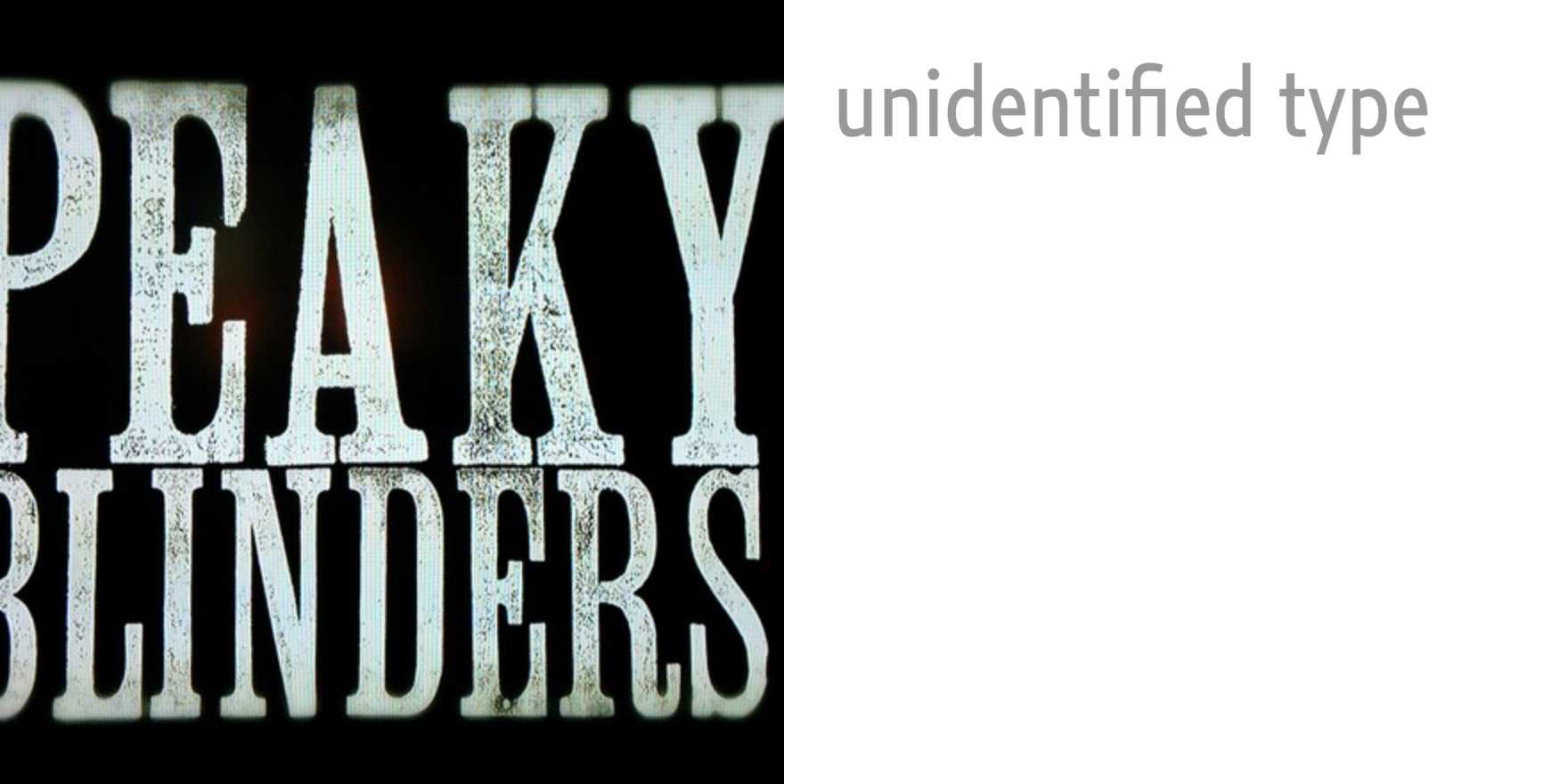 Peaky Blinders - Fonts In Use