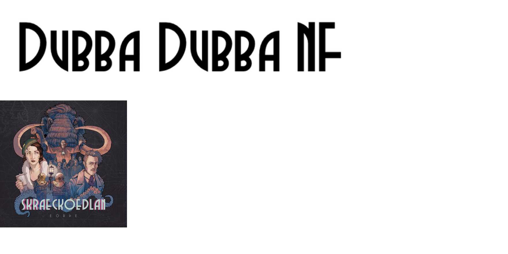 Dubba Dubba NF in use - Fonts In Use