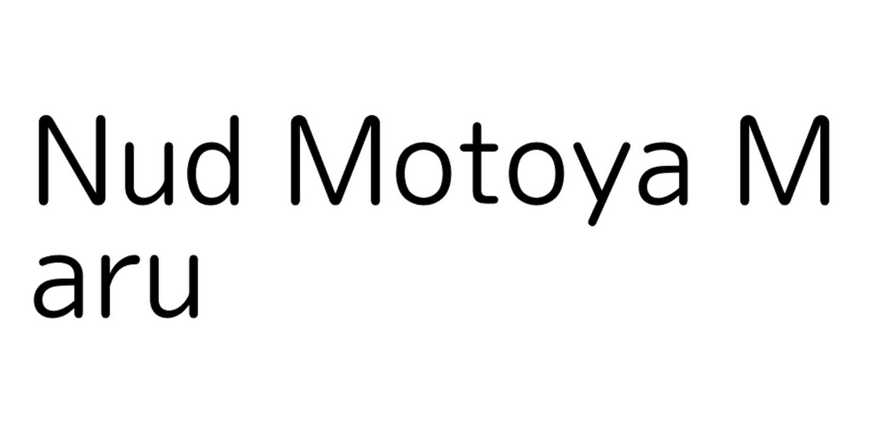 Nud Motoya Maru in use - Fonts In Use