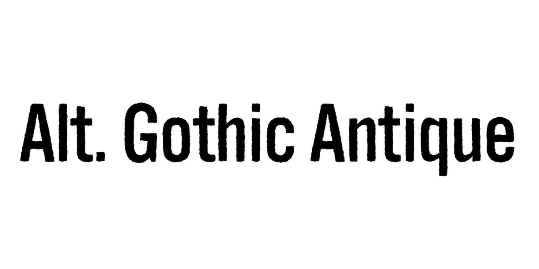 Alternate Gothic Antique in use - Fonts In Use