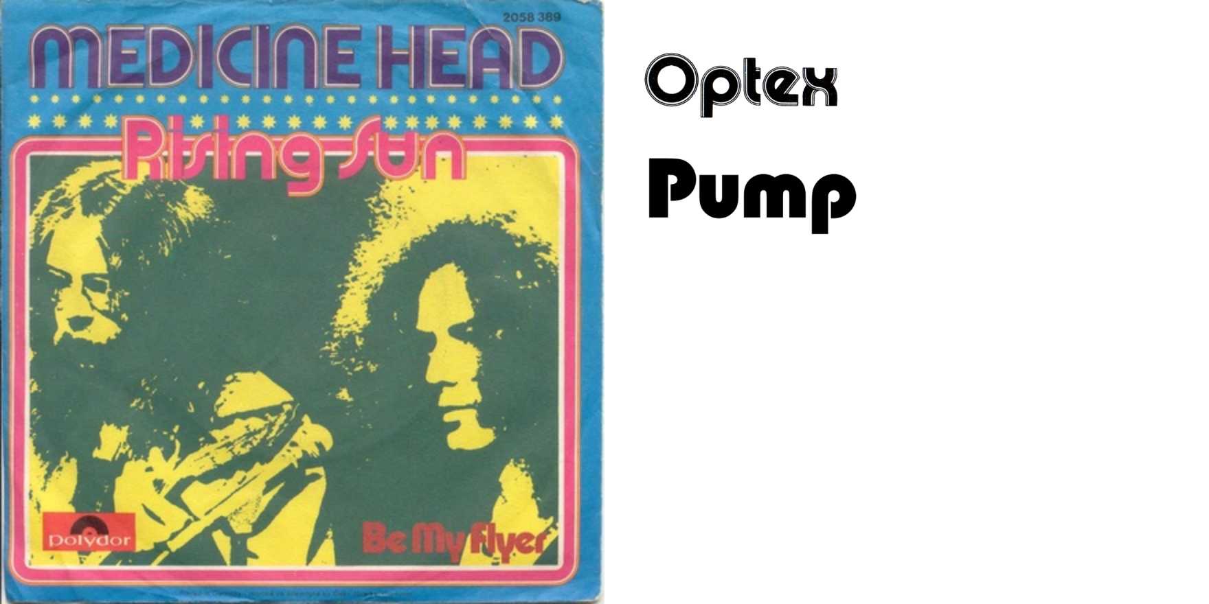 Medicine Head – “Rising Sun”/ “Be My Flyer” German single cover - Fonts ...