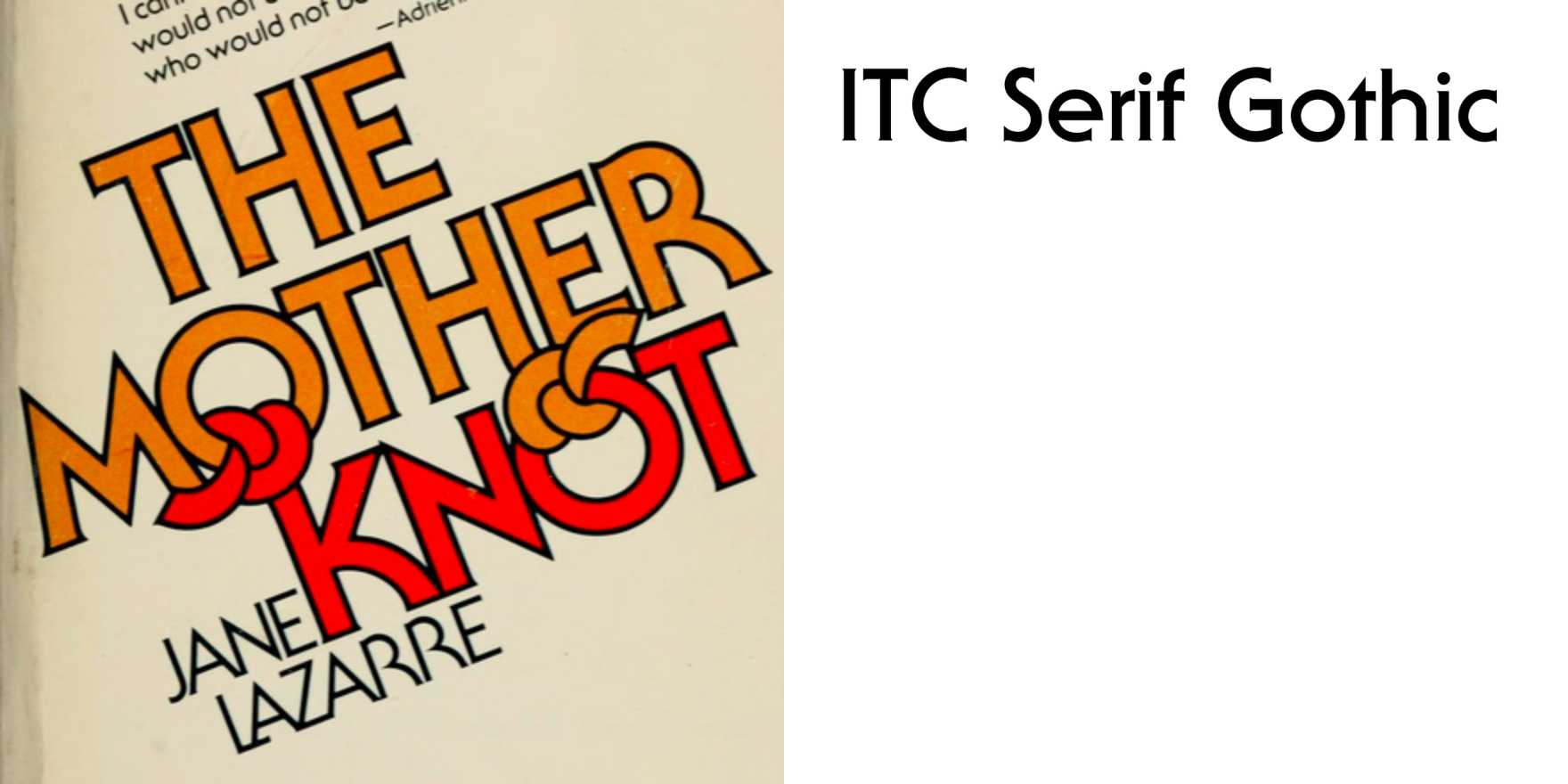 The Mother Knot by Jane Lazarre (McGraw Hill, 1976; Dell, 1977) - Fonts ...