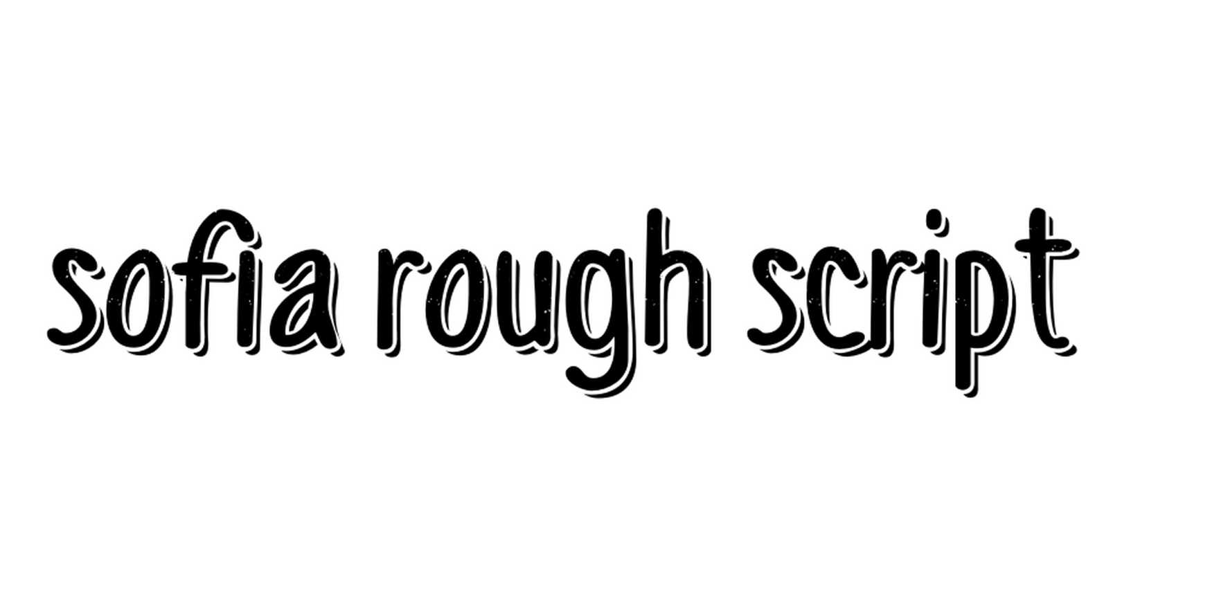 Sofia Rough Script in use - Fonts In Use