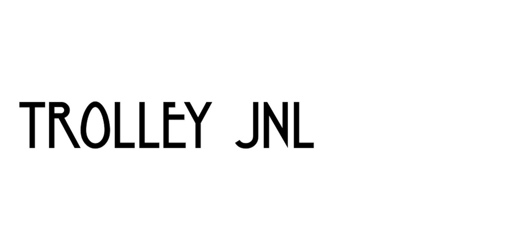 Trolley JNL in use - Fonts In Use