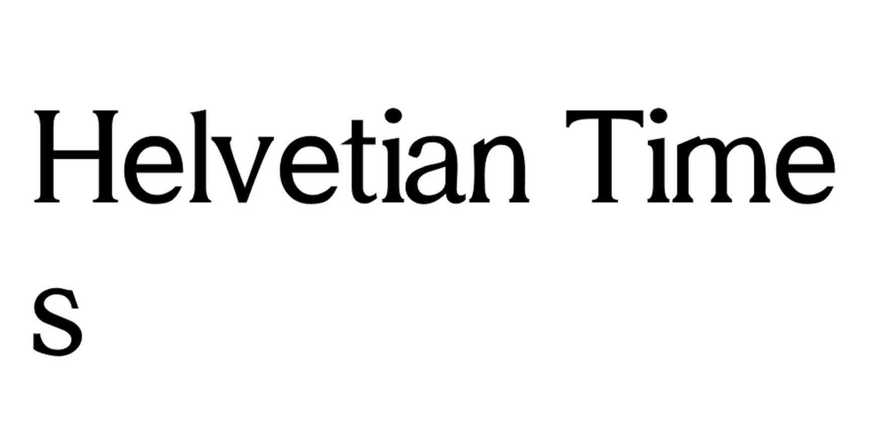 Helvetian Times in use - Fonts In Use