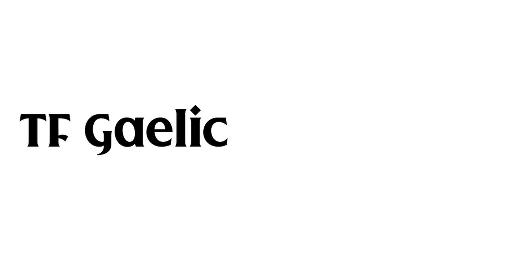 TF Gaelic in use - Fonts In Use