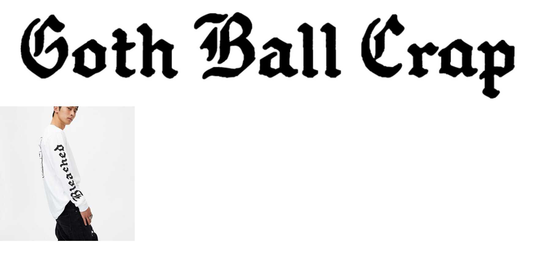 Goth Ball Crap in use - Fonts In Use