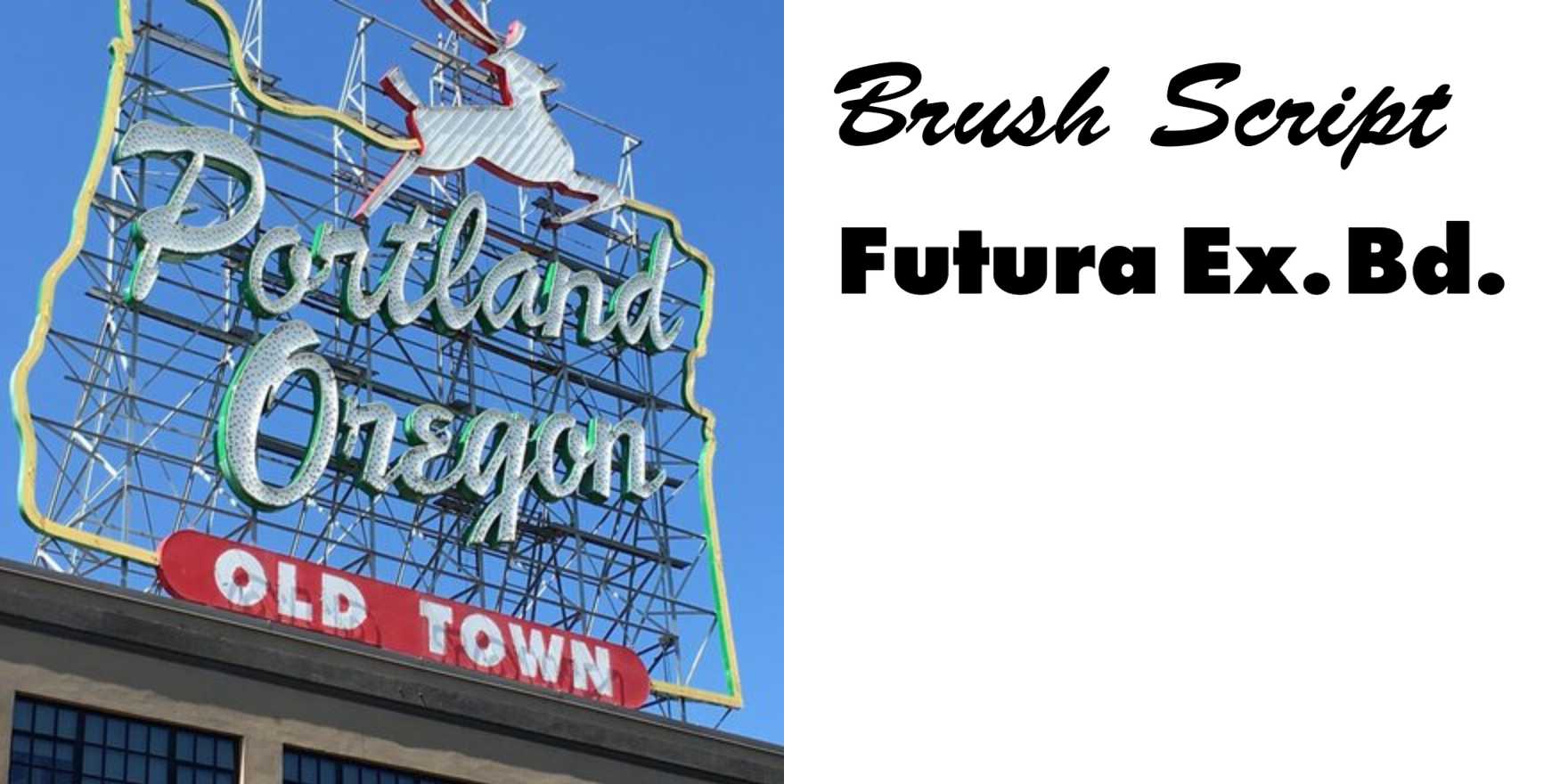 “Portland Oregon: Old Town” sign - Fonts In Use