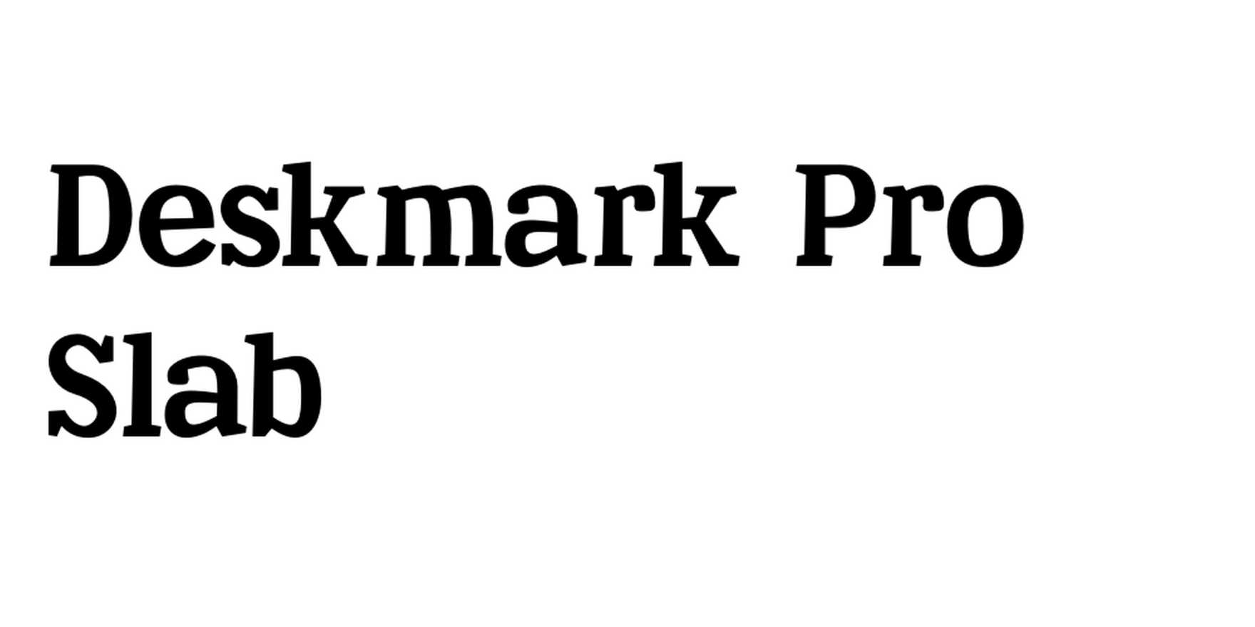 Deskmark Pro Slab in use - Fonts In Use