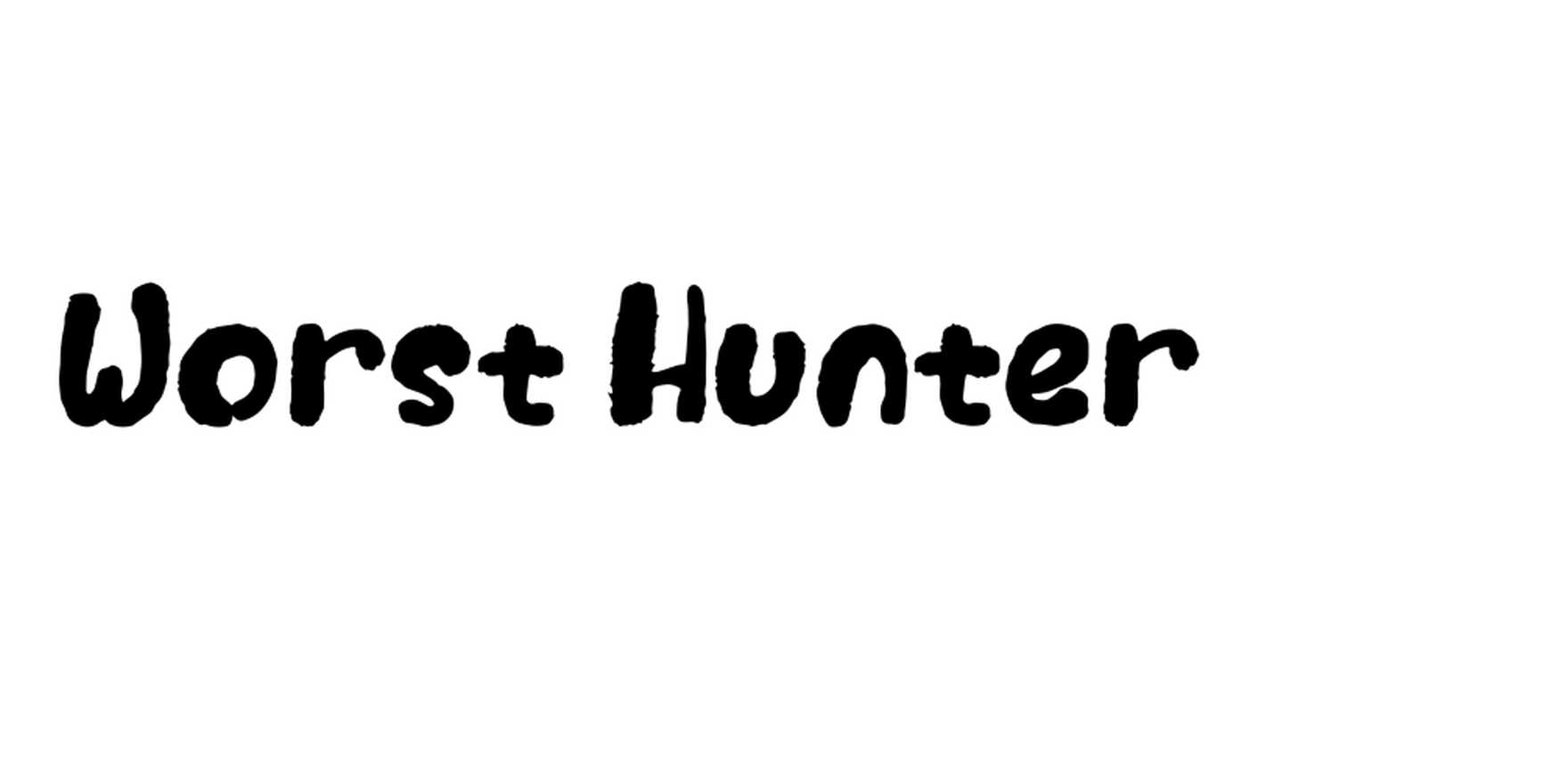 Worst Hunter in use - Fonts In Use