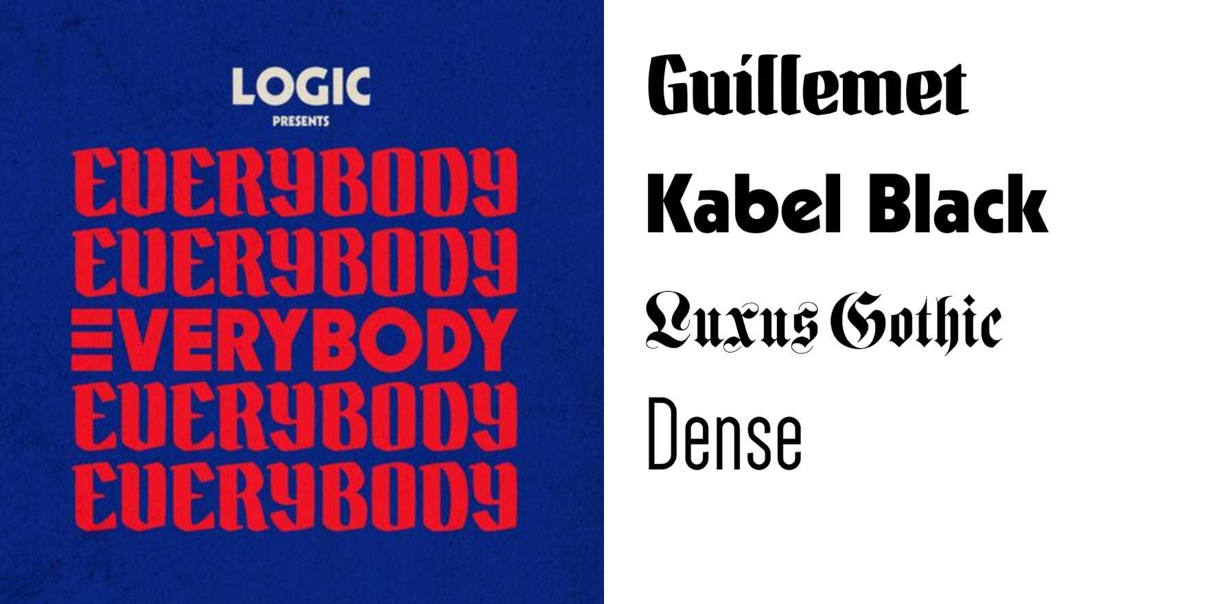 Logic – Everybody album art - Fonts In Use