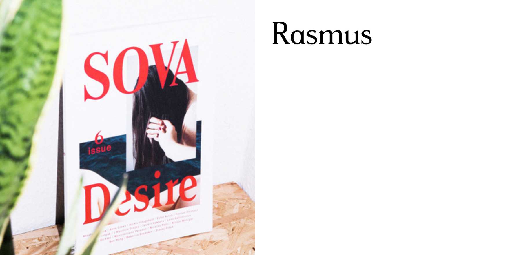 Sova Magazine Issue 6 – “Desire” - Fonts In Use