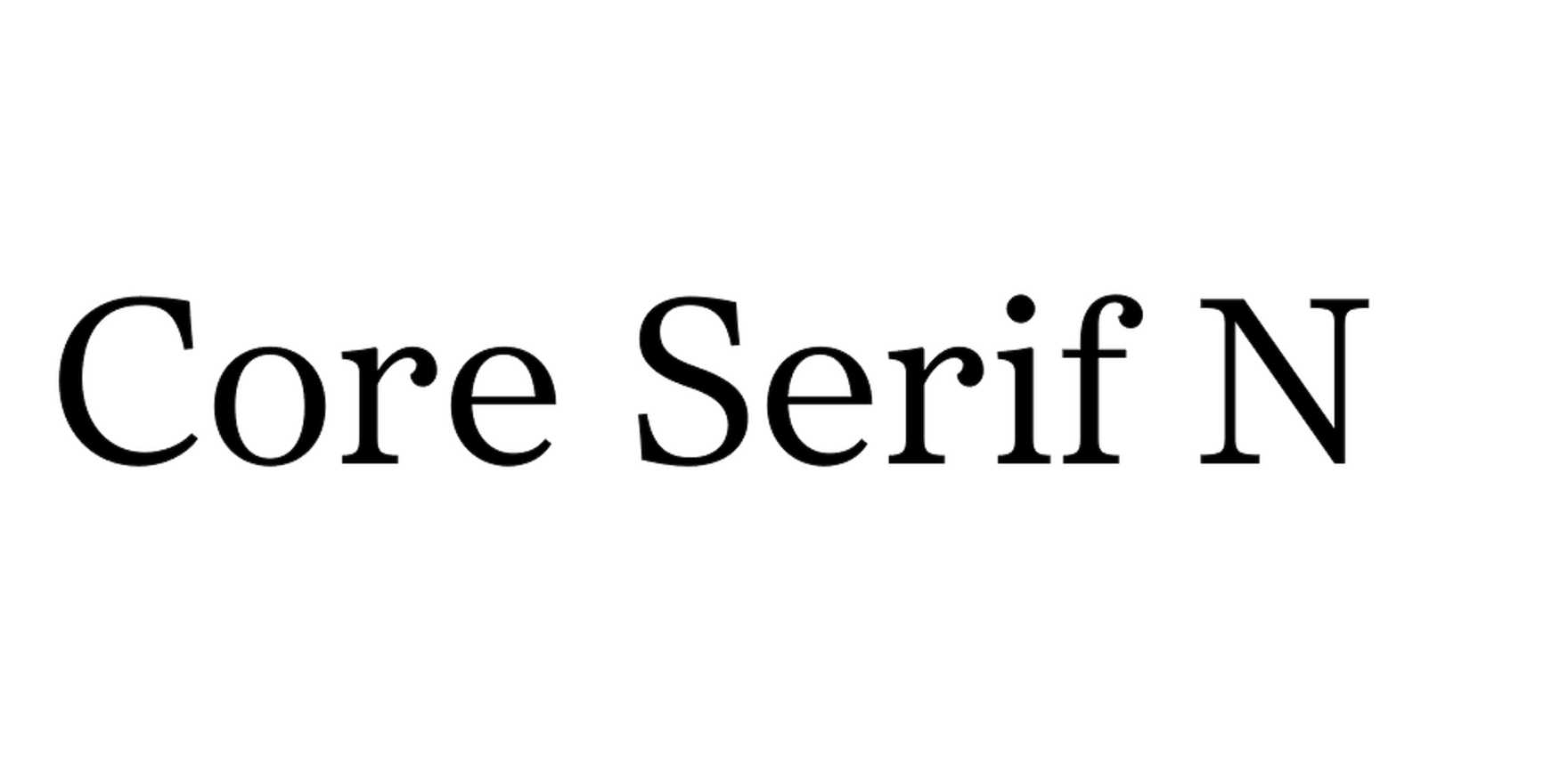 Core Serif N in use - Fonts In Use