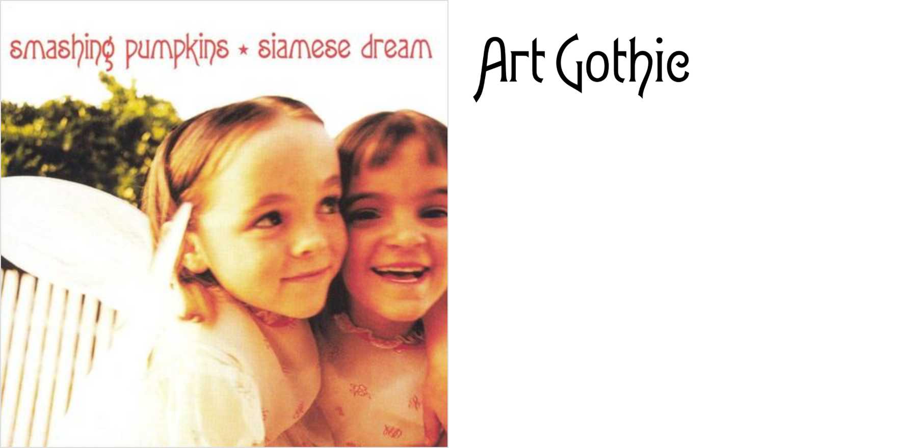 Smashing Pumpkins – Siamese Dream album art - Fonts In Use