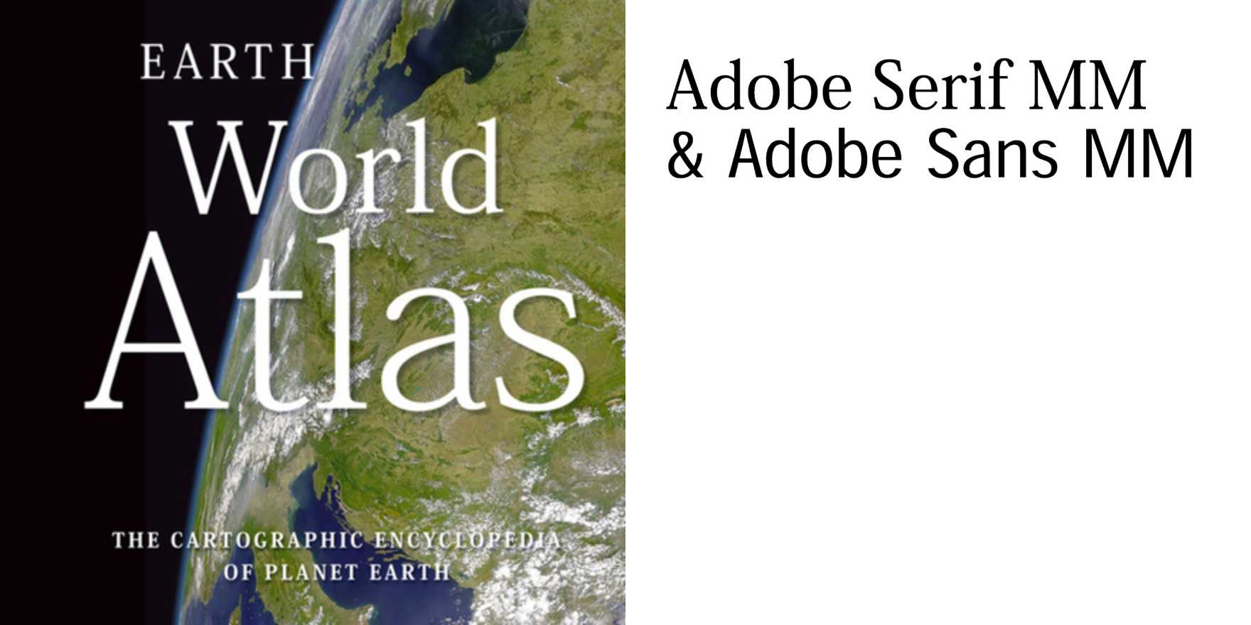 World Atlas. The Cartographic Encyclopedia of Planet Earth - Fonts In Use