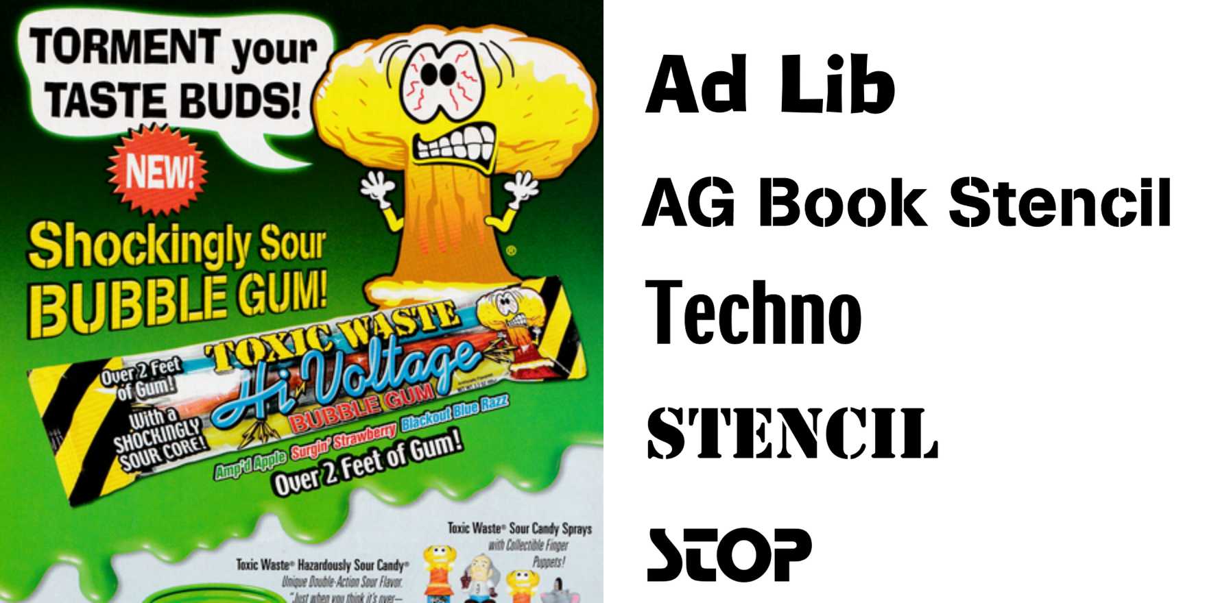 Toxic Waste advertisement and packaging - Fonts In Use