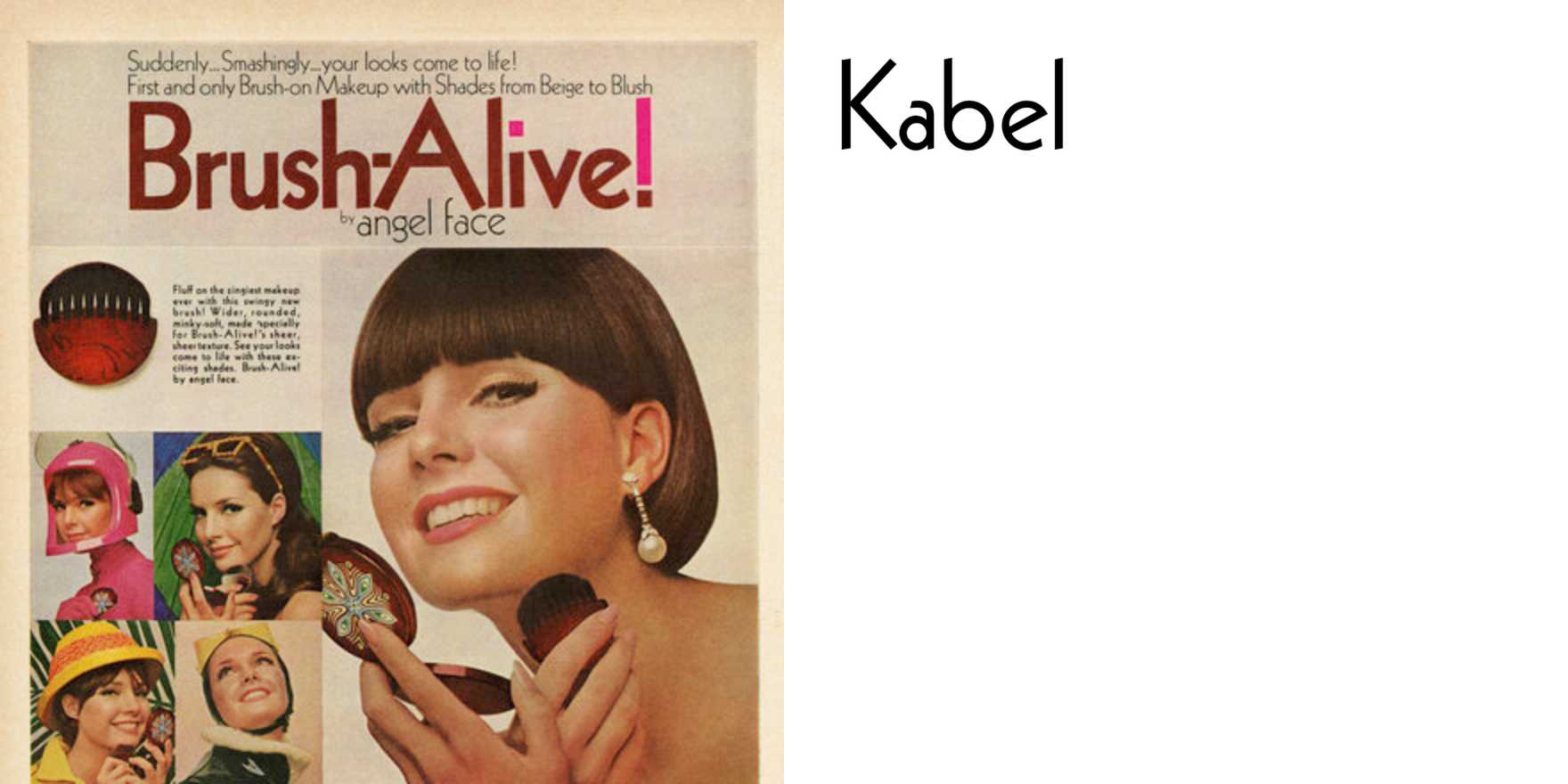 “Brush-Alive!” ad by Angel Face - Fonts In Use