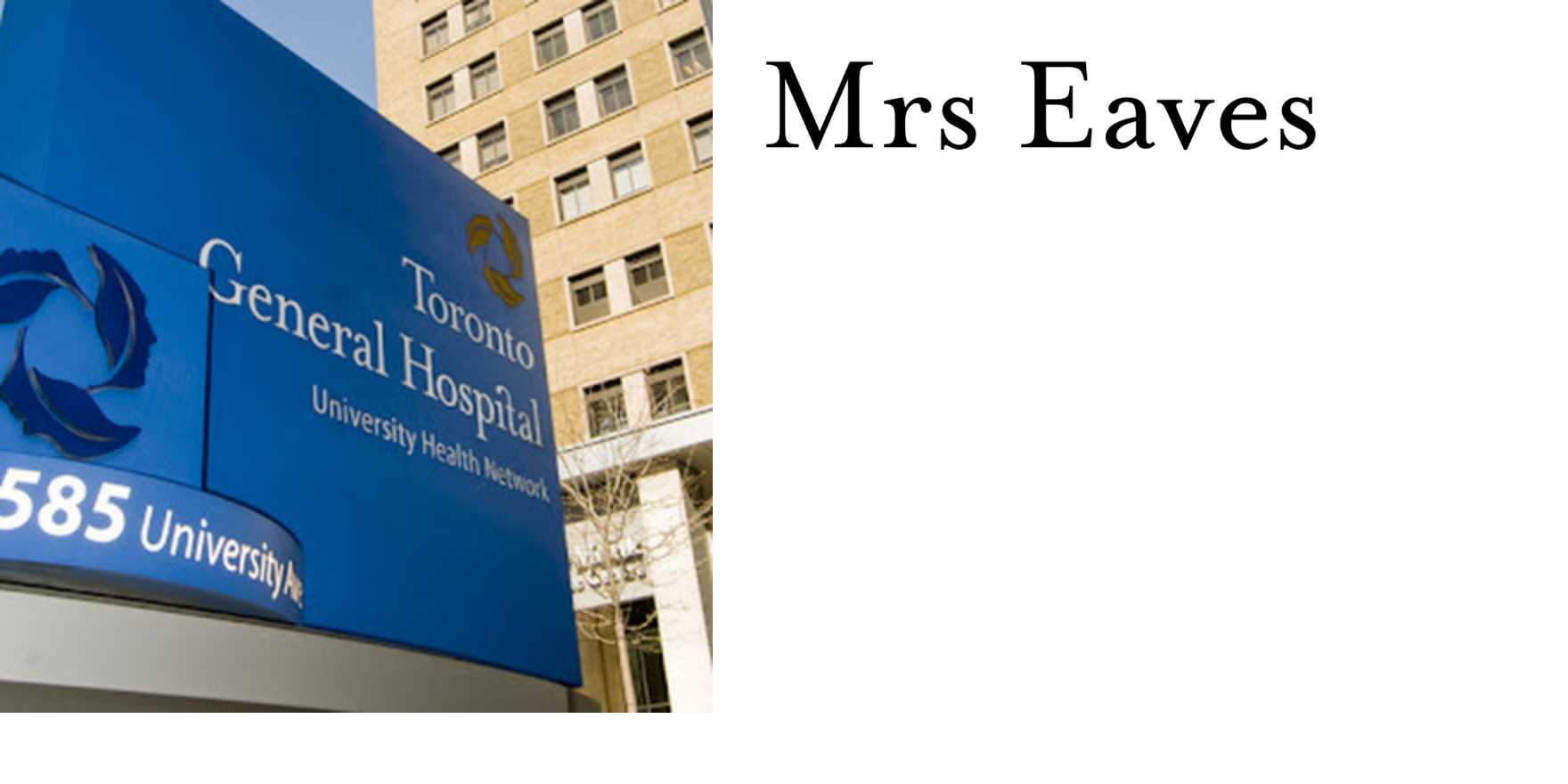 Toronto General Hospital - Fonts In Use