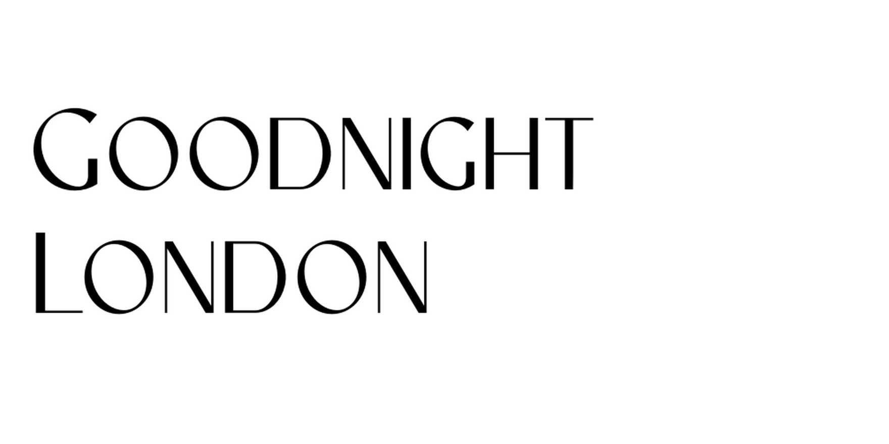 Goodnight London in use - Fonts In Use