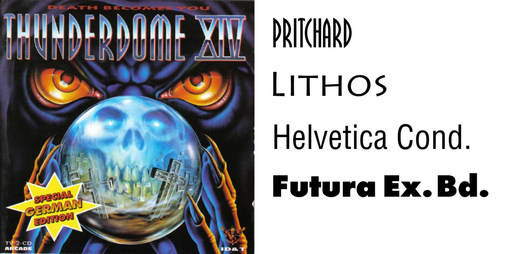 Thunderdome XIV: Death Becomes You - Fonts In Use
