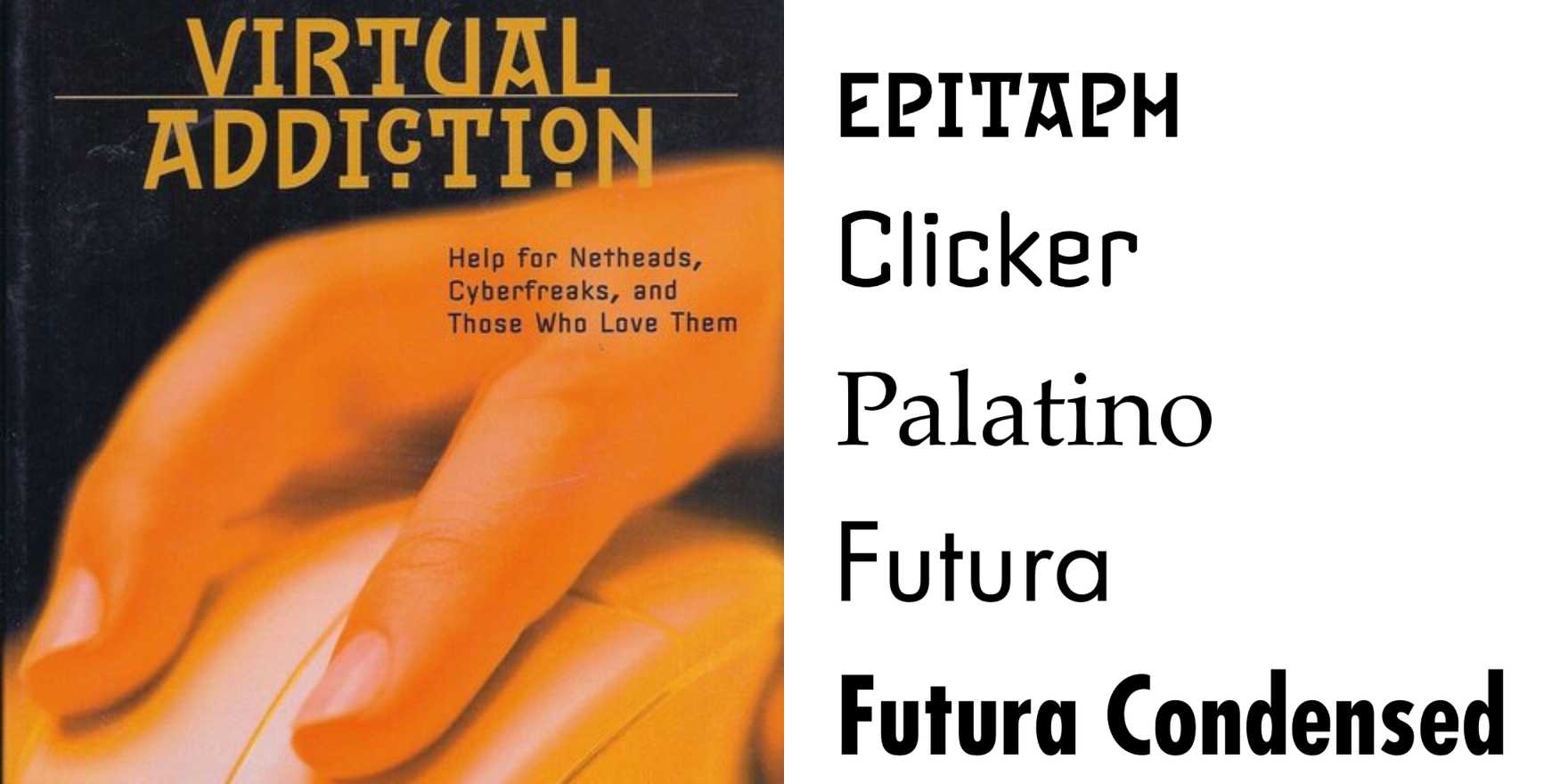 Virtual Addiction by David N. Greenfield - Fonts In Use