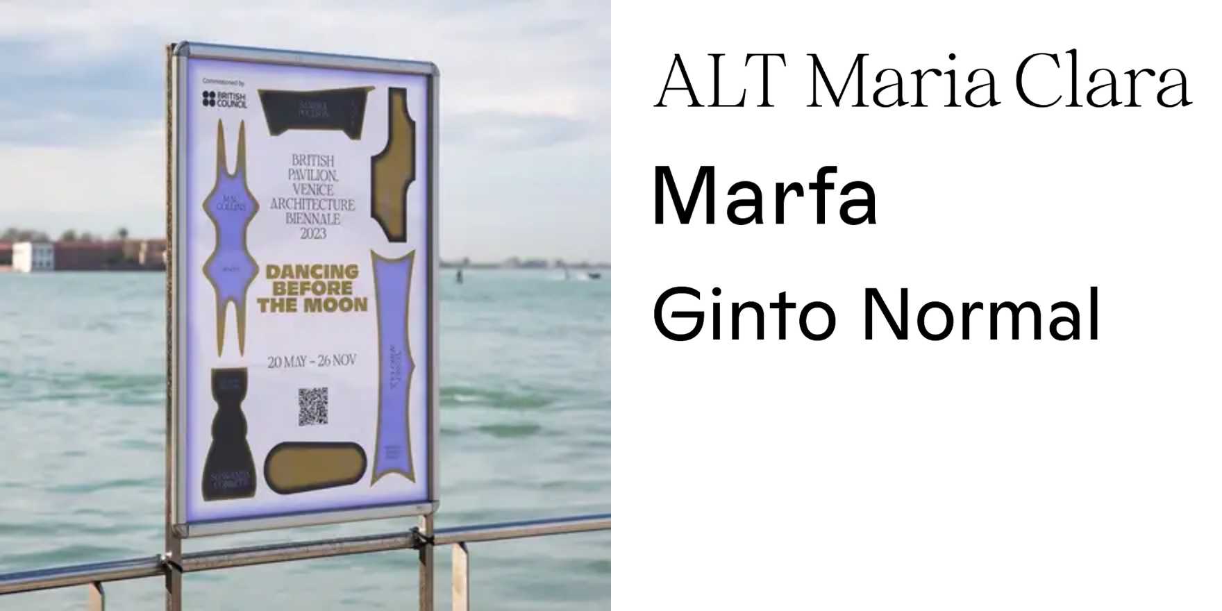 Dancing Before the Moon, British Pavilion, Venice Biennale 2023 - Fonts In Use