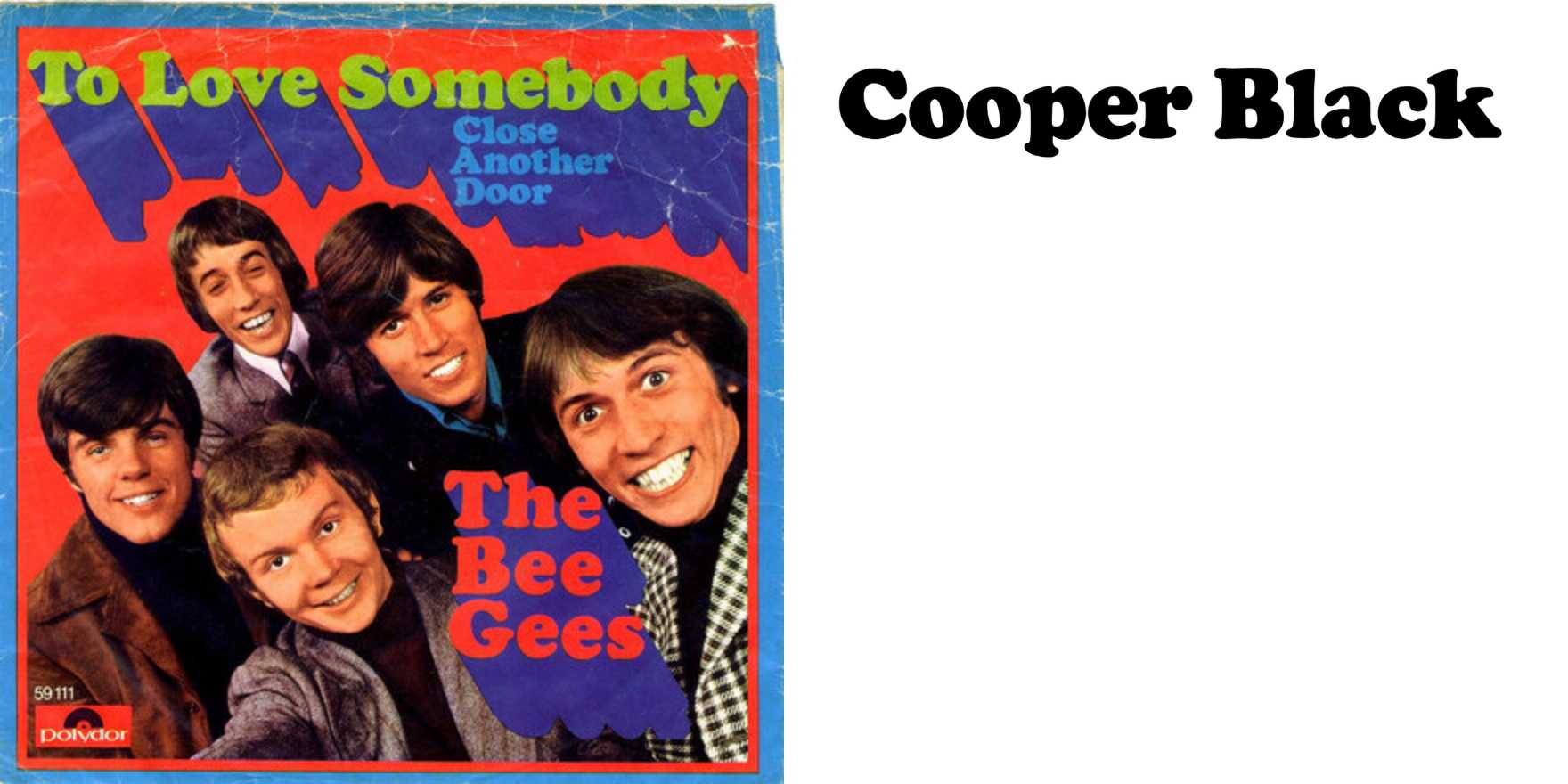 To Love Somebody by The Bee Gees (Germany, 1967) - Fonts In Use