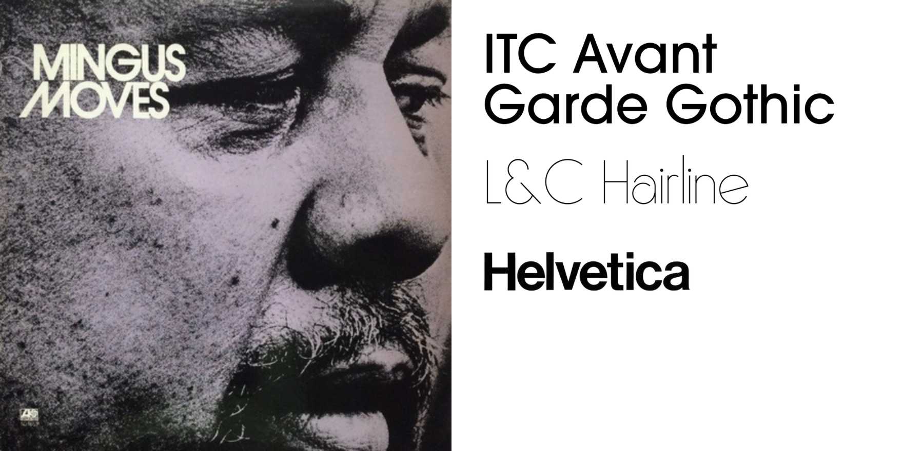 Charles Mingus — Mingus Moves album art - Fonts In Use