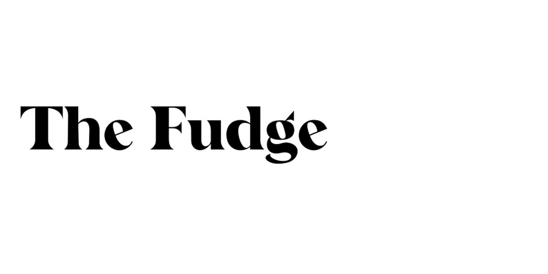 The Fudge in use - Fonts In Use