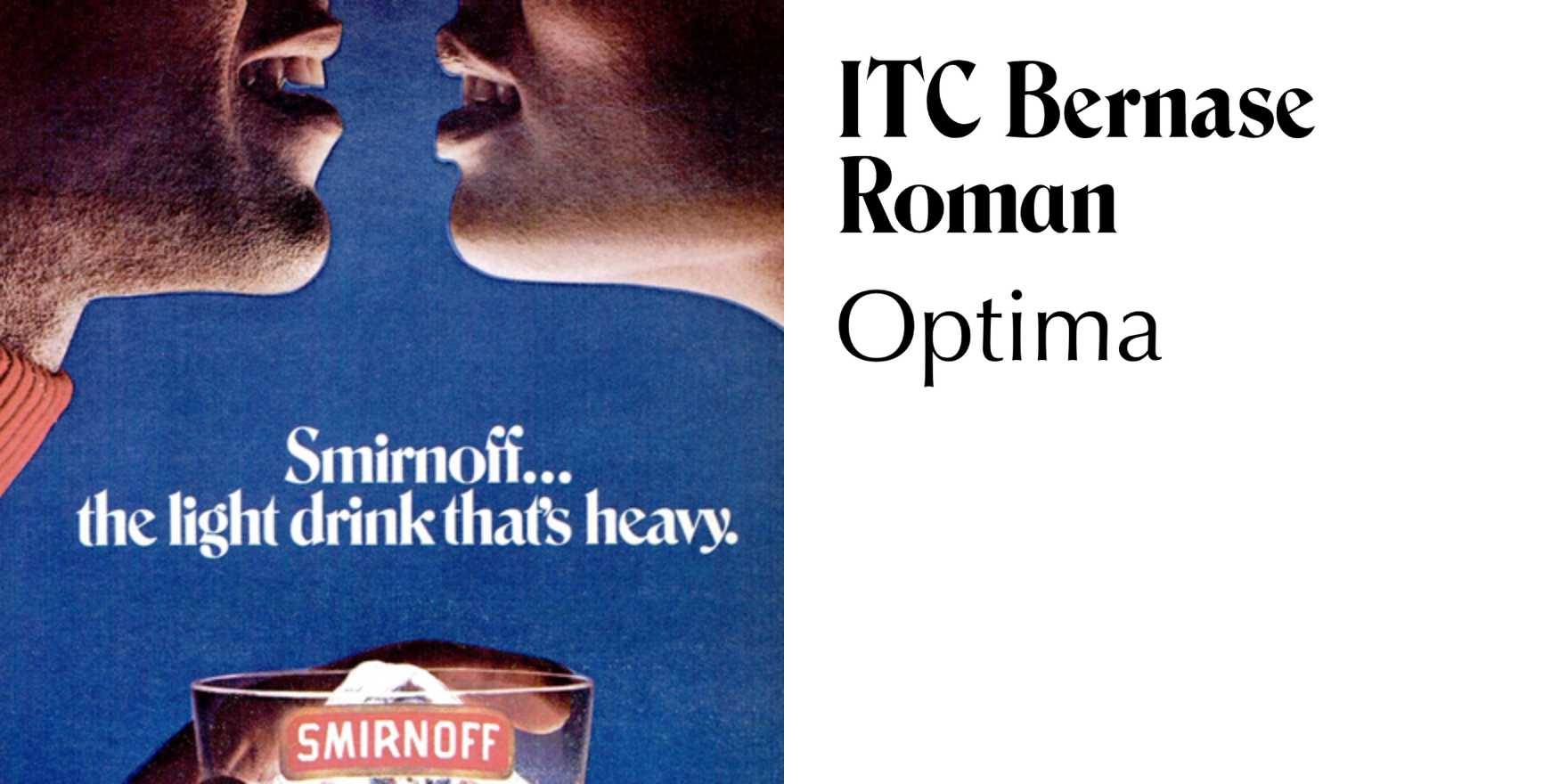 “Smirnoff...the light drink that’s heavy” ad - Fonts In Use
