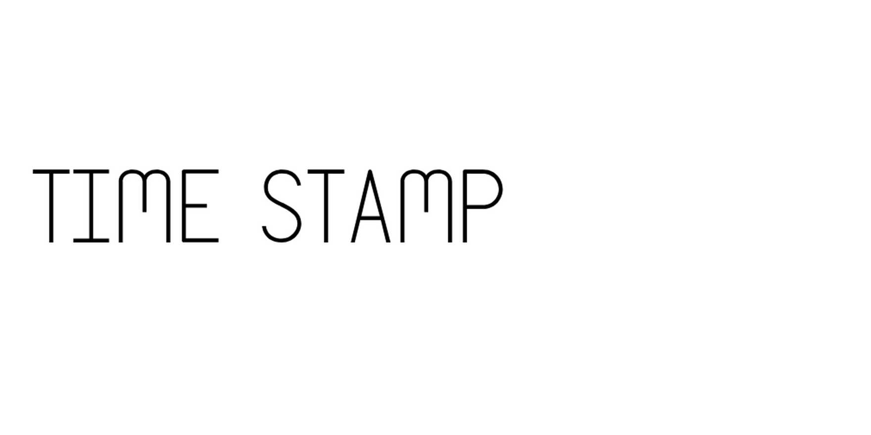 Time Stamp in use - Fonts In Use
