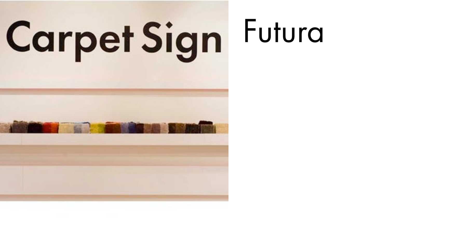 Carpet Sign - Fonts In Use