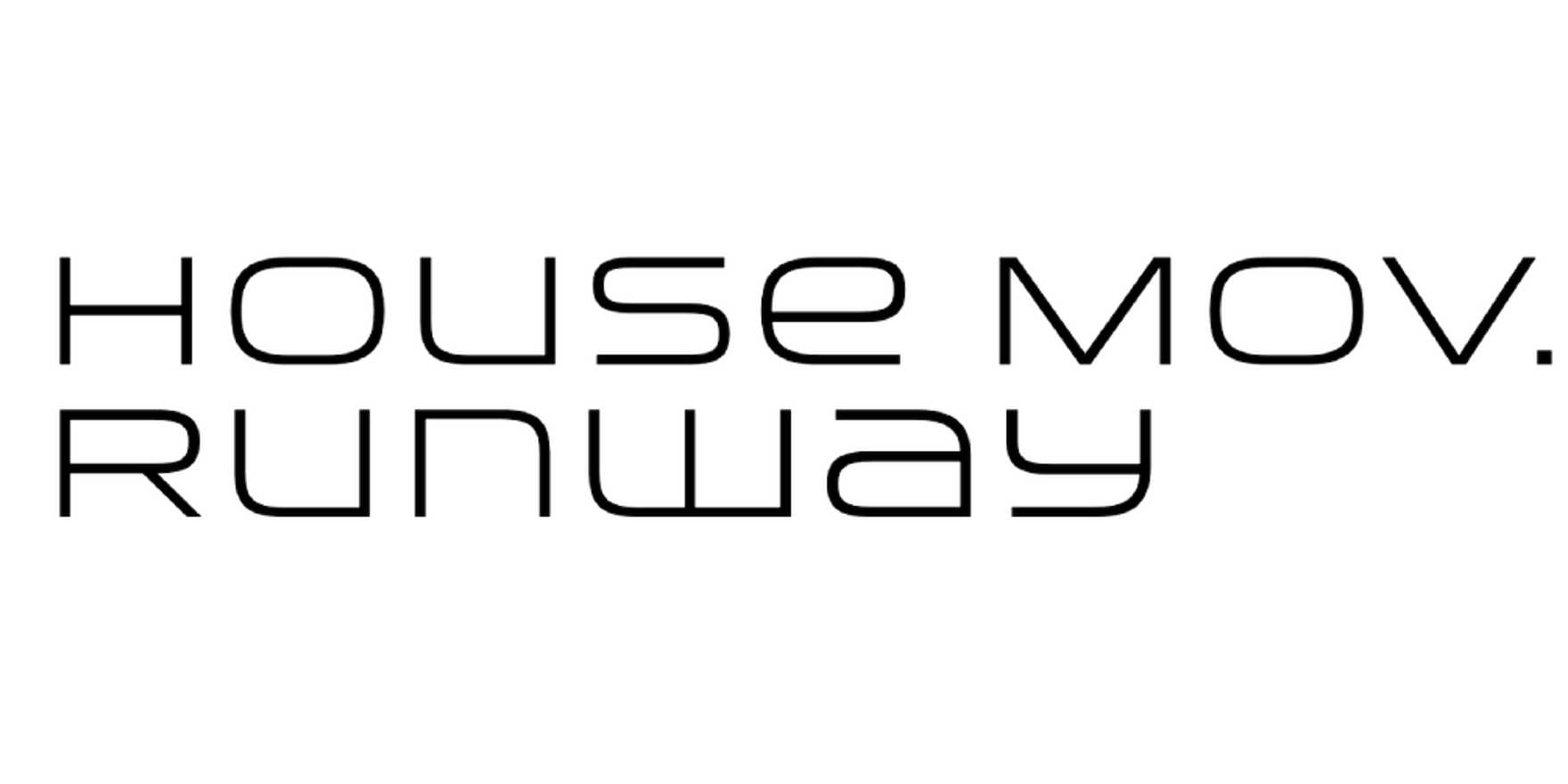 House Movements Runway in use - Fonts In Use