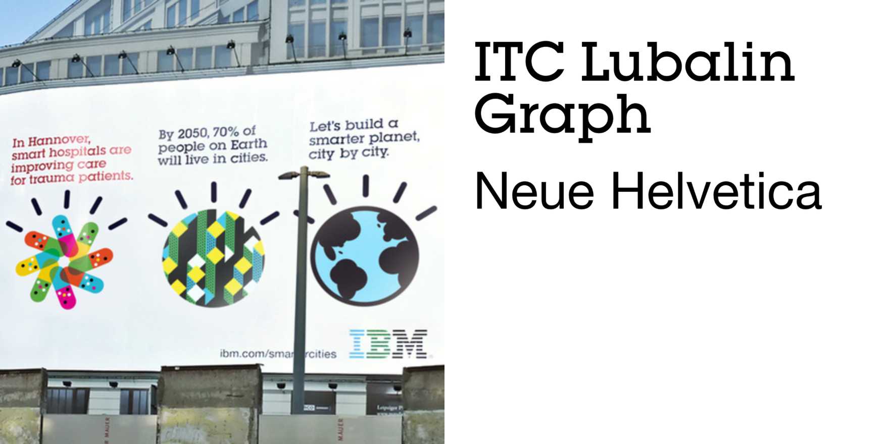 “Designing a smarter planet”, IBM campaign - Fonts In Use
