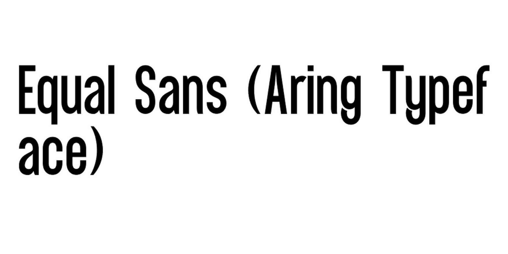 Equal Sans (Aring Typeface) in use - Fonts In Use