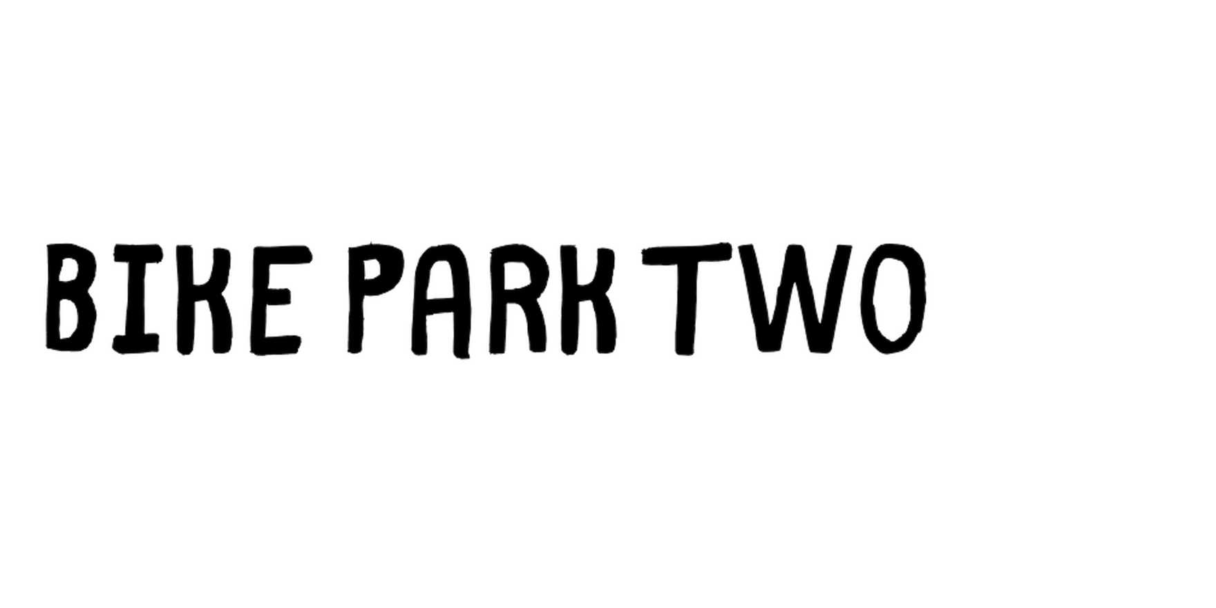 Bike Park Two in use - Fonts In Use