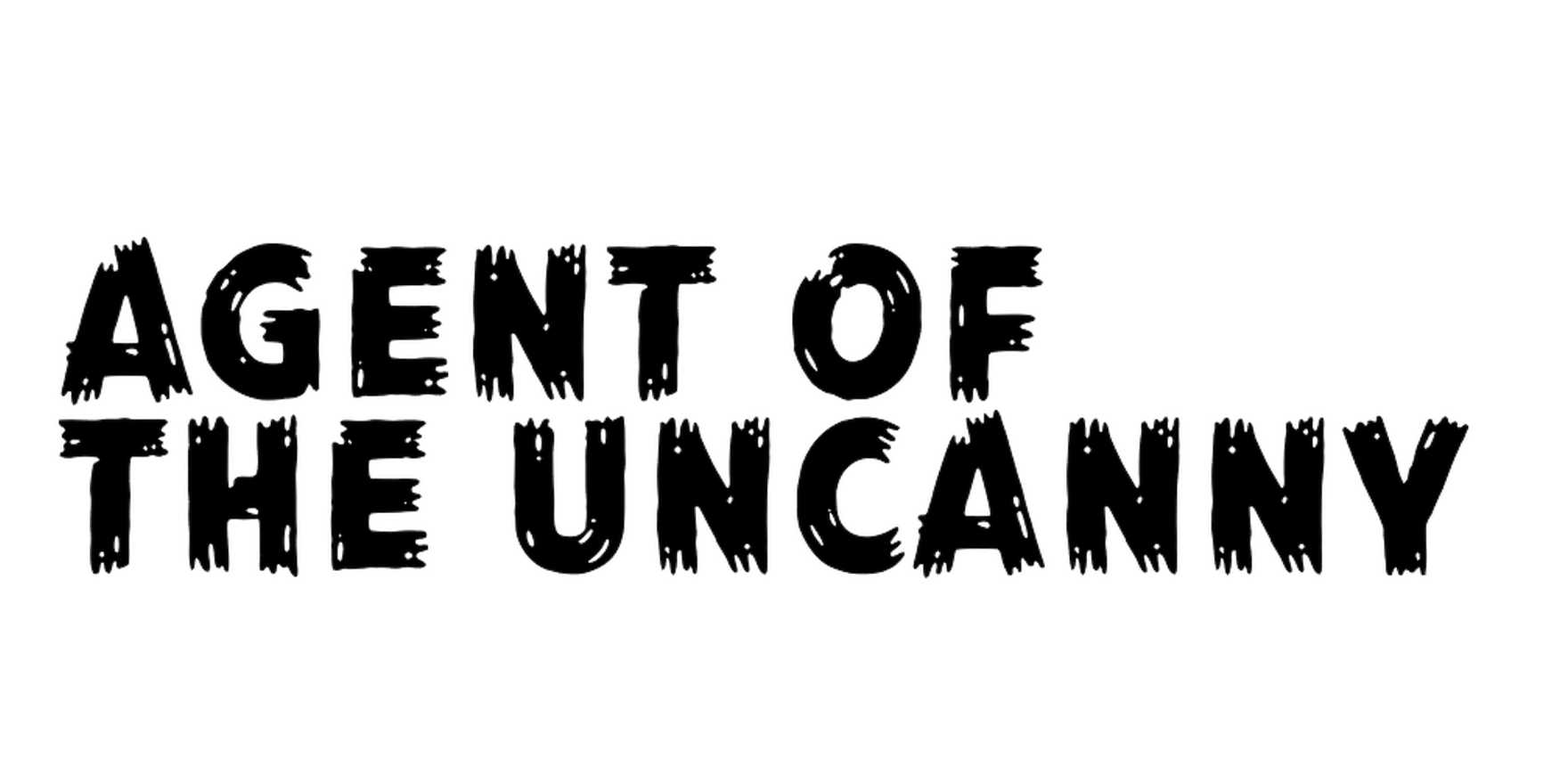 Agent Of The Uncanny in use - Fonts In Use