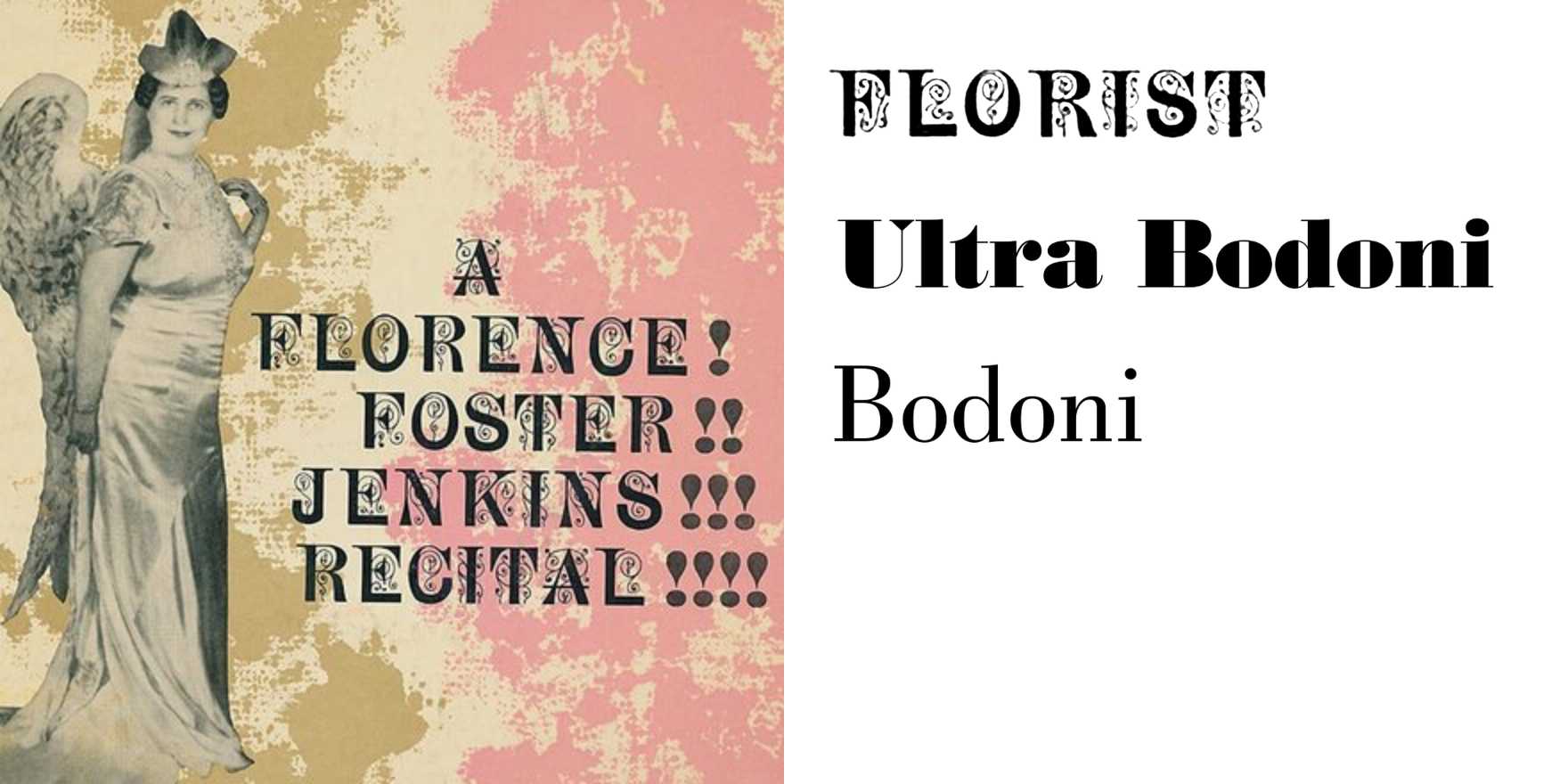 A Florence! Foster!! Jenkins!!! Recital!!!! album art - Fonts In Use