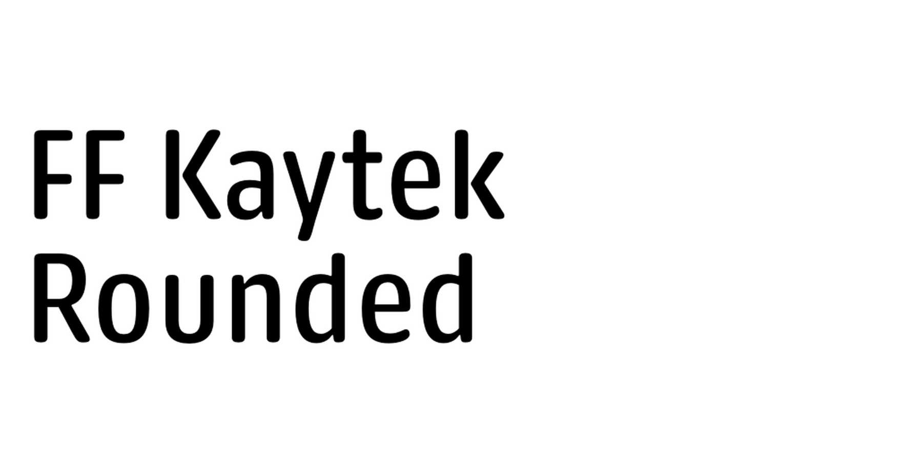 FF Kaytek Rounded in use - Fonts In Use