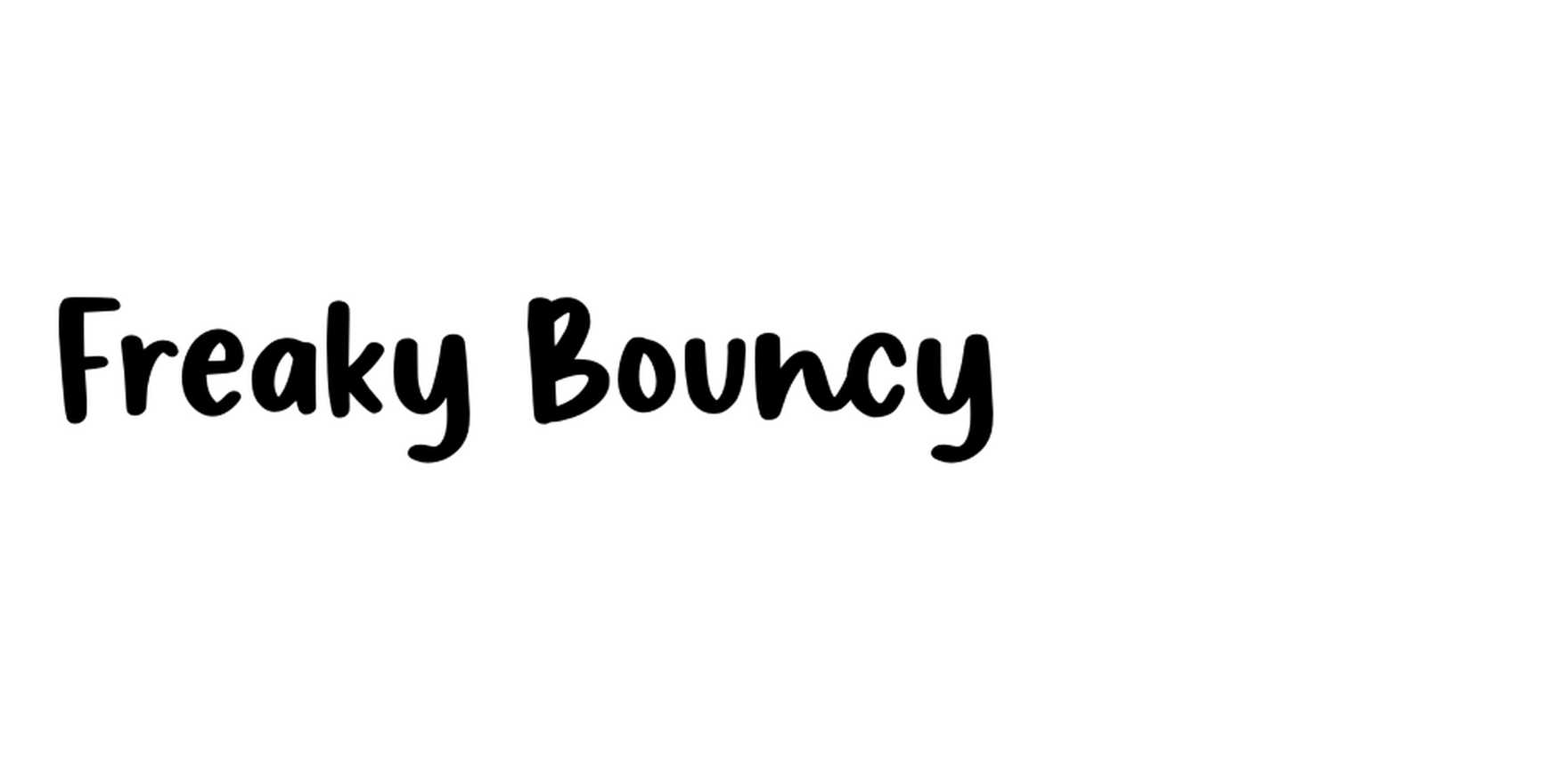 Freaky Bouncy in use - Fonts In Use